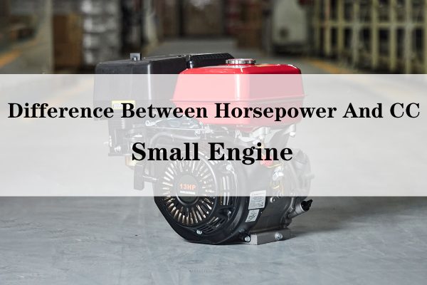 difference between horsepower and CC | small engine | BISON